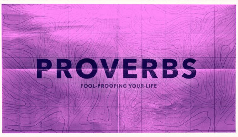 Free Proverbs Sermon Series: Fool-Proofing Your Life